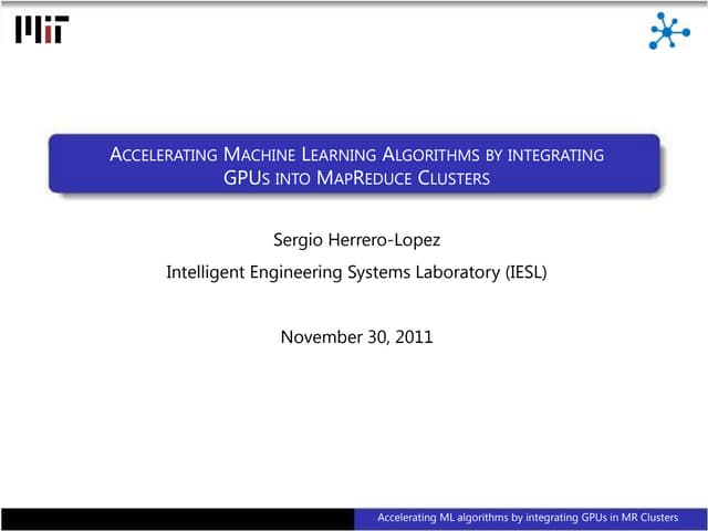 Accelerating Machine Learning Algorithms By Integrating Gpus Into
