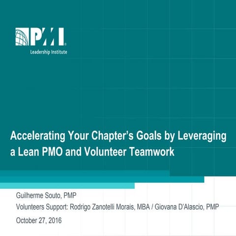 Accelerating your chapters goals by levergaing a lean pmo pmoday | PPT