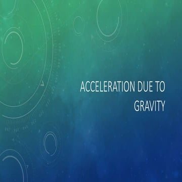 Acceleration Due to Gravity | PPT