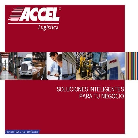 Accel Soluciones en Logística México | PPT