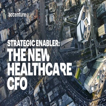 Strategic Enabler: The New Healthcare CFO | PDF