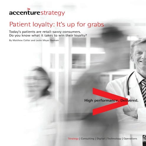 Accenture strategy-patient-engagement-consumer-loyalty - copy | PDF