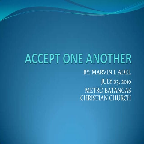 Accept one another | PPTX