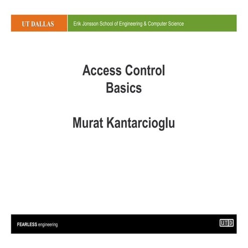 access-control-basics-murat-kantarcioglu.pdf