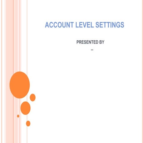 Account level settings in Adwords | PPTX