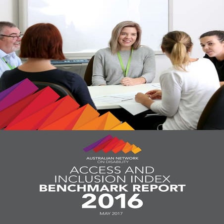 Access and Inclusion Index. Benchmark report 2016. Australian Network ...
