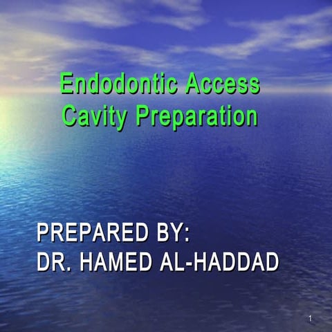 Endodontic Access Opening and Canal Location | PDF