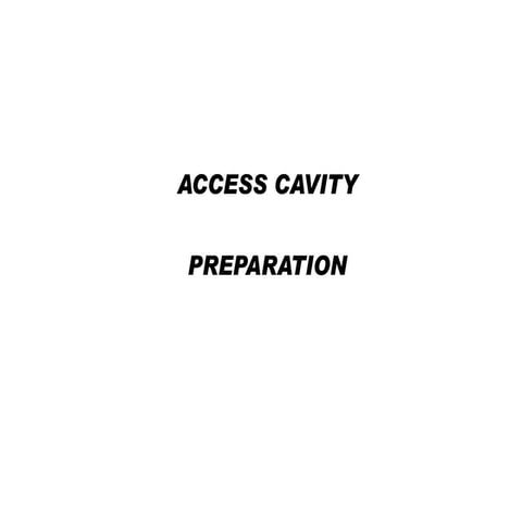 Access opening in anterior teeth | PDF