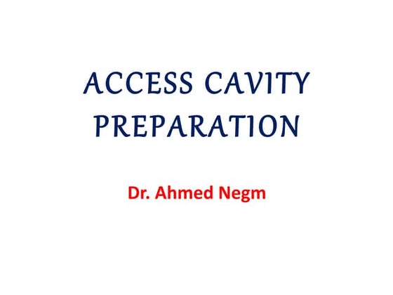 Access opening in anterior teeth | PDF