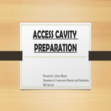 Access opening in anterior teeth | PDF