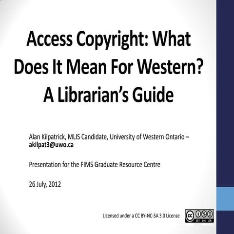 Access Copyright: What Does it Mean for Western? A Librarian's Guide | PPT