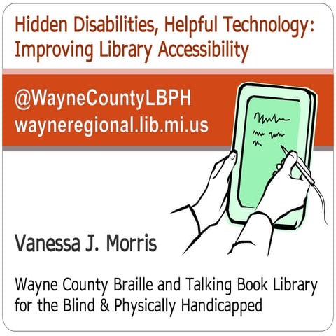 Hidden Disabilities, Helpful Technology: Improving Library ...