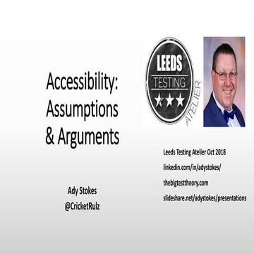Accessibility Assumptions And Arguments Testing Atelier Oct 2018 Ppt