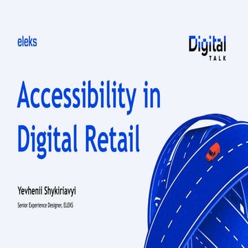 Accessibility in Digital Retail | PPTX