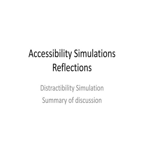 Accessibility simulations reflections | PPT