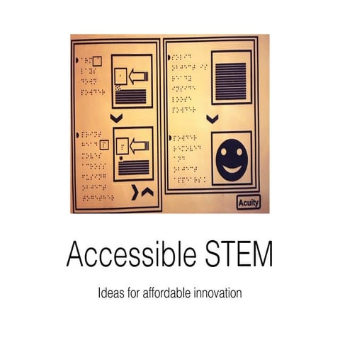 Accessible STEM - using innovative technologies to enhance understanding | PPT