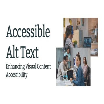 Accessible Alt Text Enhancing Visual Content Accessibility.pdf