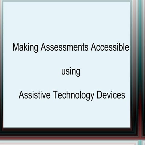 Accessible assessments | PPT
