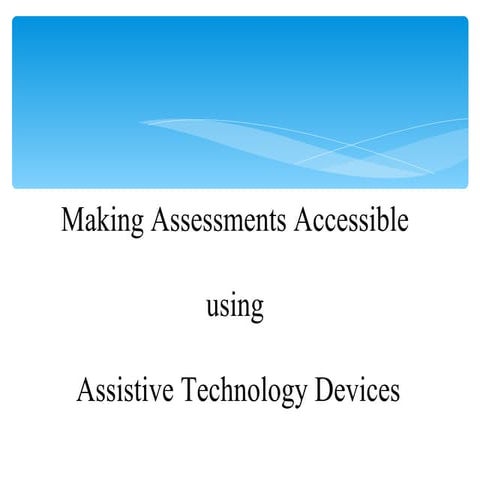 Accessible assessments2 | PPT