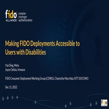 Making FIDO Deployments Accessible to Users with Disabilities_slides.pptx