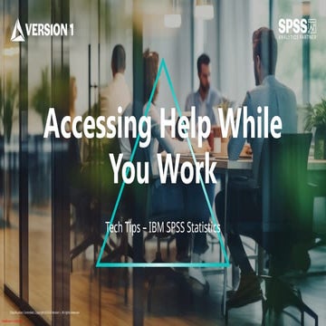 Accessing Help While You Work in IBM SPSS Statistics.pptx