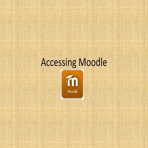 Accessing moodle | PPT