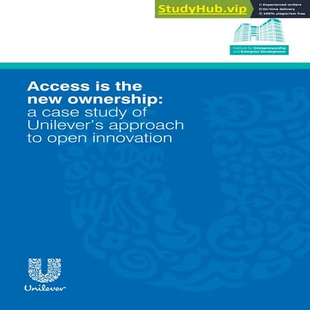 Access Is The New Ownership A Case Study Of Unilever S Approach To Open ...