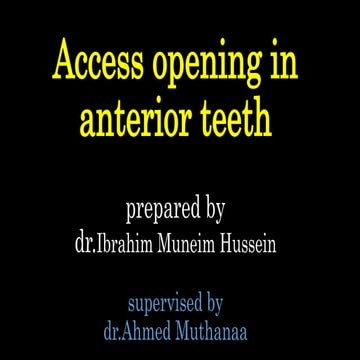 Access opening in anterior teeth | PDF