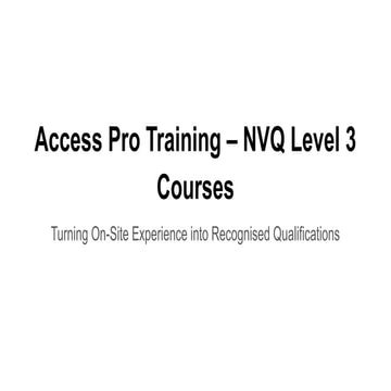 Access Pro Training – NVQ Level 3 Courses.pptx
