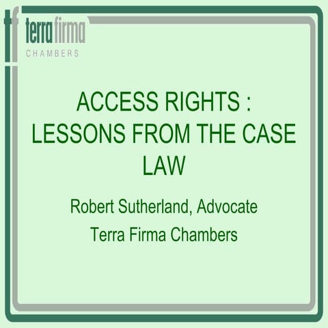 Access rights lessons from the case law inverness - 2009-11_04 | PPT