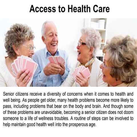 Access to health care for senior citizens | PPTX | Senior Health ...