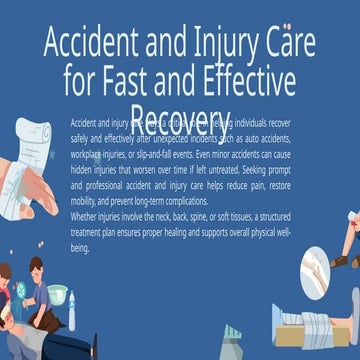 Accident and Injury Care for Complete Recovery | PPTX