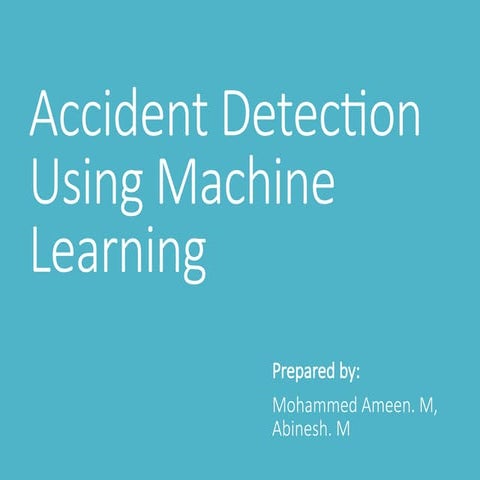 Accident_Detection_Using_Machine_Learning_Presentation 1.pptx