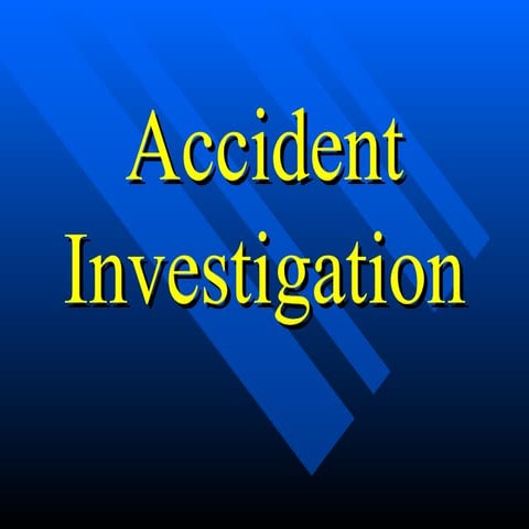 Accident Investigation accident investigation-1 (1).ppt