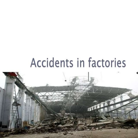 Accidents in factories | PPT
