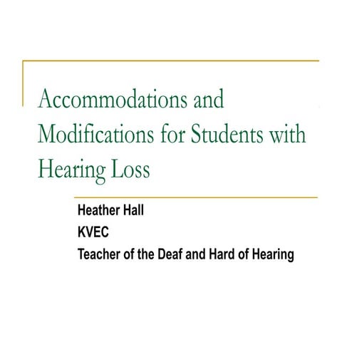 Accommodations+and+modifications+for+students+with+hearing+loss | PPT