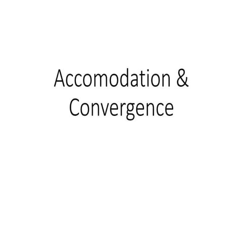 Accomodation and convergence of human eye.pptx