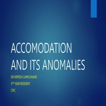 ACCOMODATION AND ITS ANOMALIES.pptx
