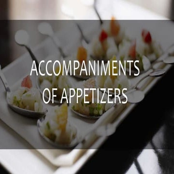 Accompaniments of appetizers | PPTX