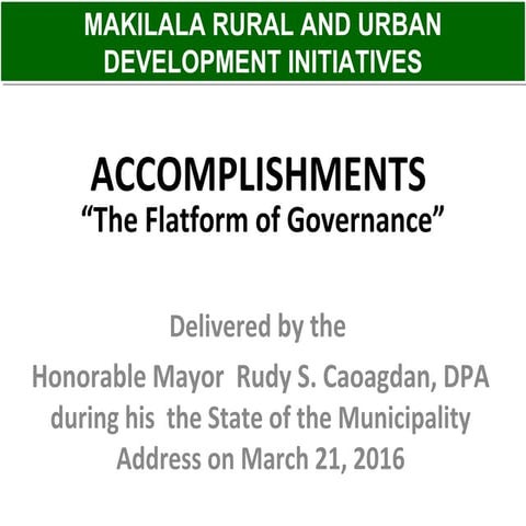 STATE OF THE MUNICIPALITY ADDRESS 2016 OF HON. MAYOR RUDY S. CAOAGDAN ...