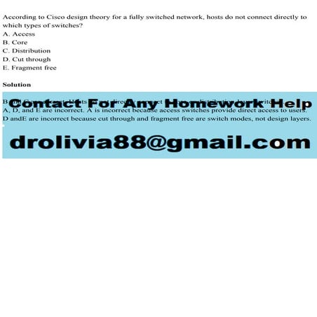 According to Cisco design theory for a fully switched network, hosts.pdf
