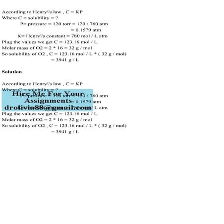According to Henrys law , C = KPWhere C = solubility = .pdf