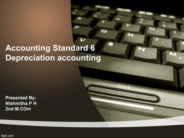 As – 6 Depreciation Accounting | PPTX
