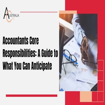 Accountants Core Responsibilities A Guide to What You Can Anticipate.pdf