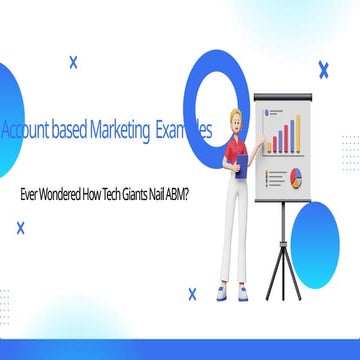 Account based Marketing Ever Wondered How Tech Giants Nail ABM | PPT