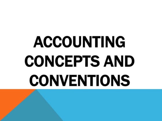 A Power Point Presentation on Accounting Concepts and Principles by ...