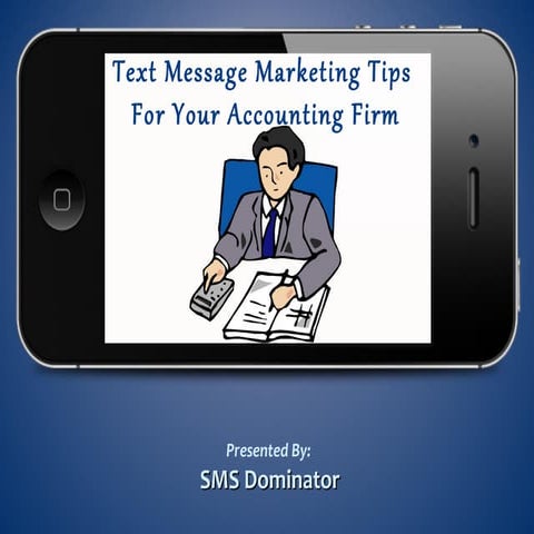 Text Message Marketing for Accounting firms | PPT