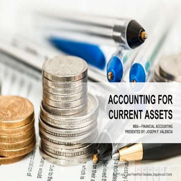 Accounting for current assets joseph f_valencia | PPTX