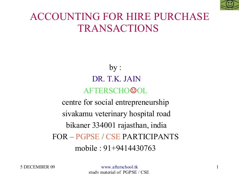 Accounting for hire purchase transactions Accounting for hire purchase transactions
