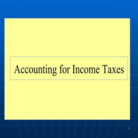 A ccounting for income taxes | PPT